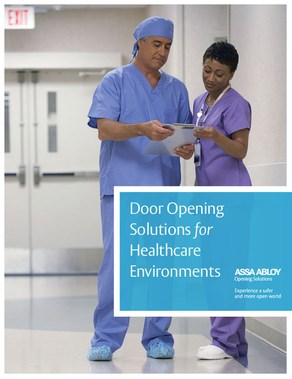 Door Opening Solutions for the Healthcare Environment | Brochure | ASSA ABLOY DSS